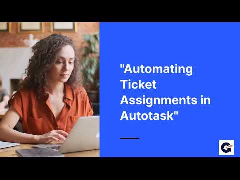 Video: Automating Ticket Assignments in Autotask with Rocketship